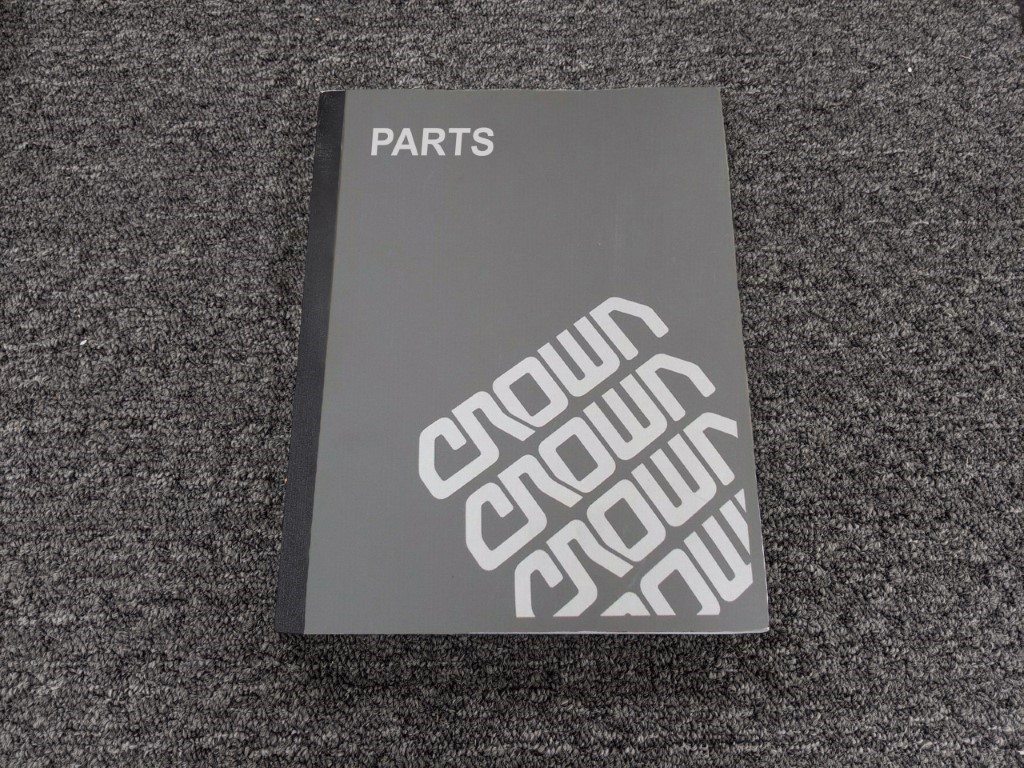 CROWN 30WRTT FORKLIFT Parts Catalog Manual